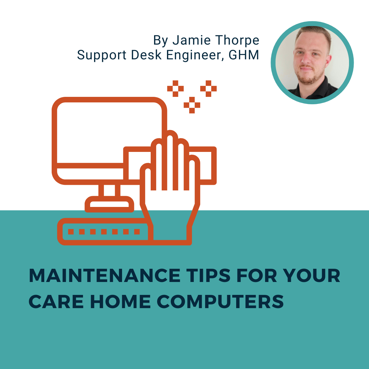 Easy Computer Maintenance for Care Home Computers - GHM Care